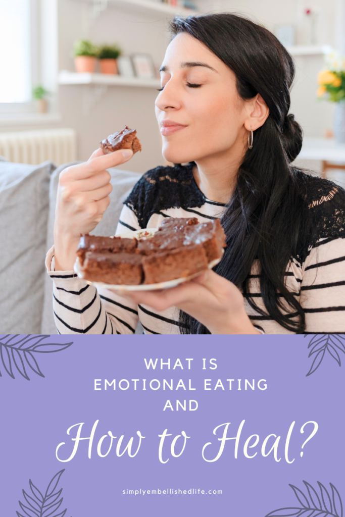 What is Emotional Eating and How to Heal? - Simply Embellished Life